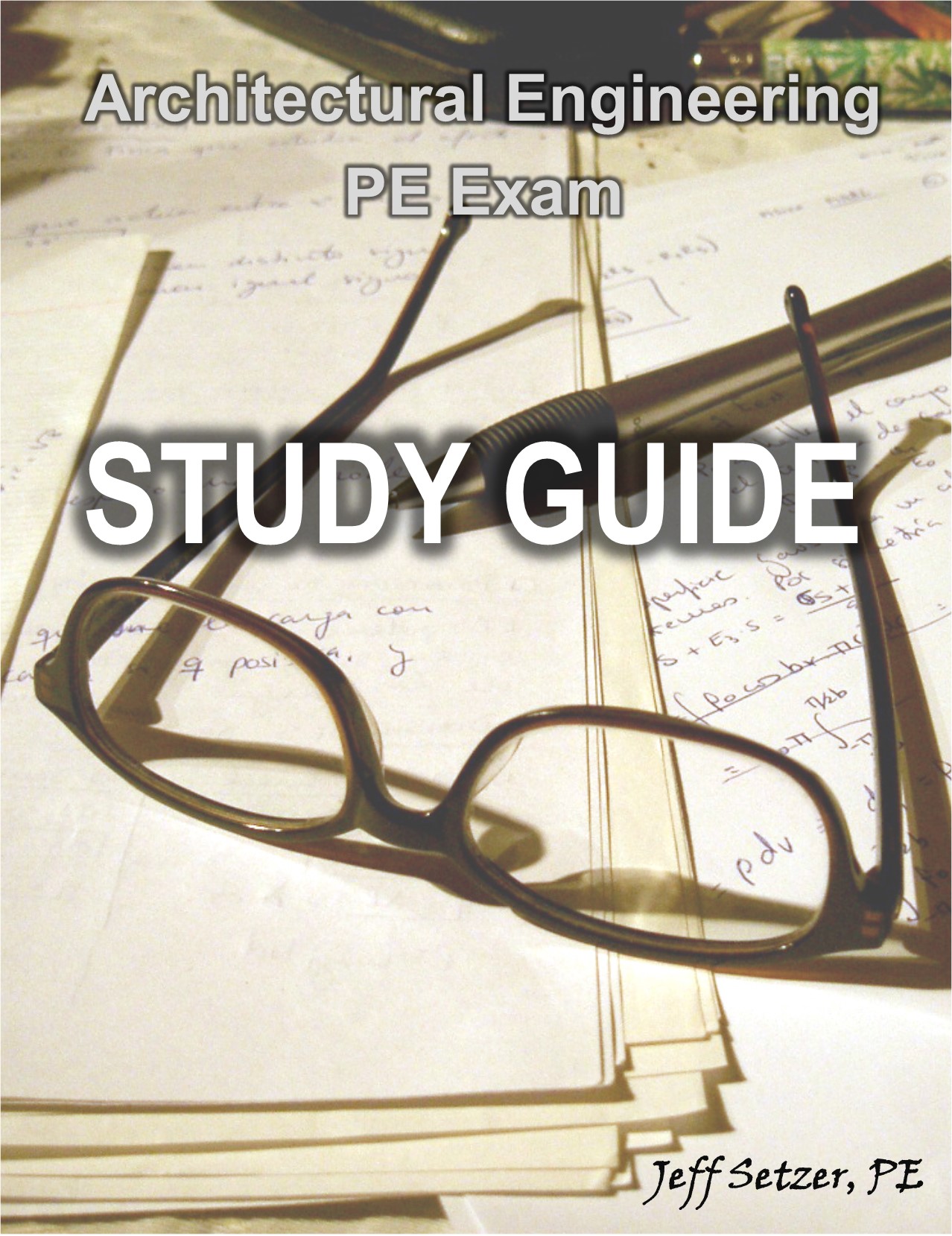 Architectural Engineering PE Exam Study Guide PE Exam Preparation Architectural Engineering PE Exam Study Guide PE Exam Preparation